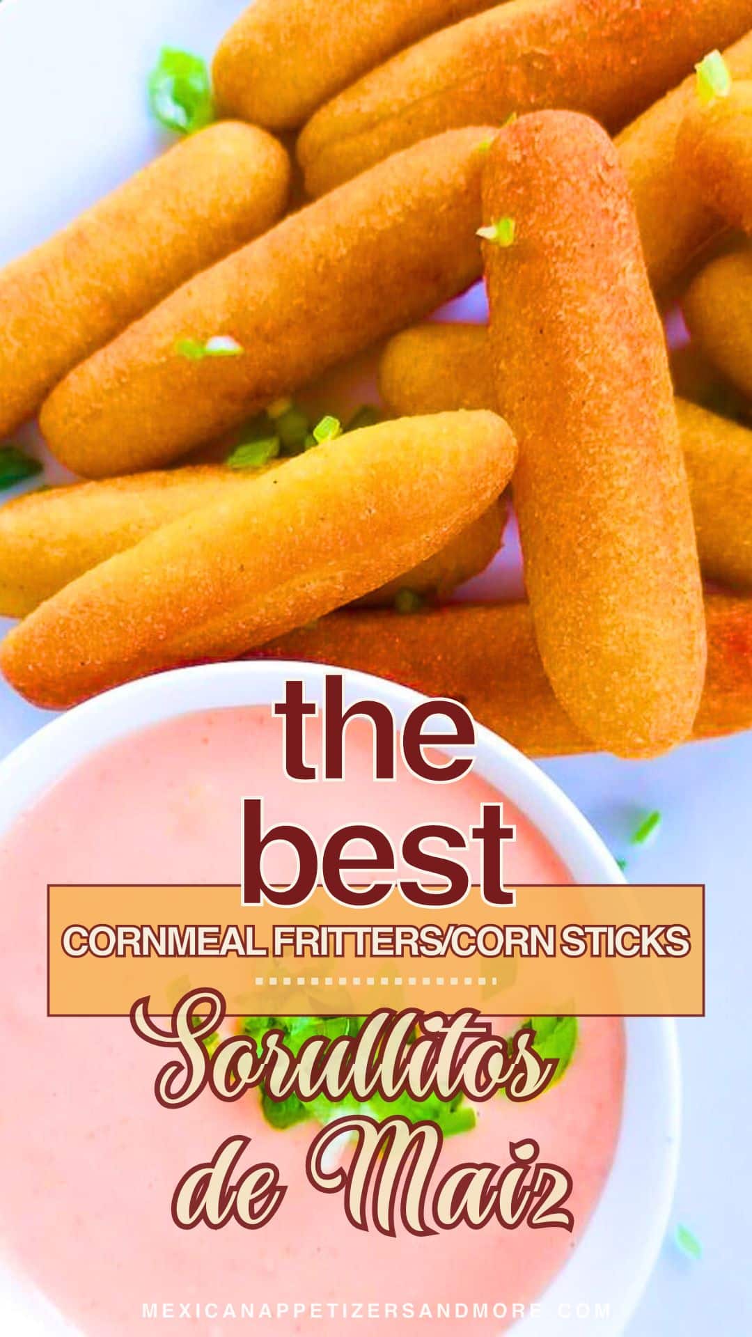 Buttery Crunchy Sorullitos - Mexican Appetizers and More!