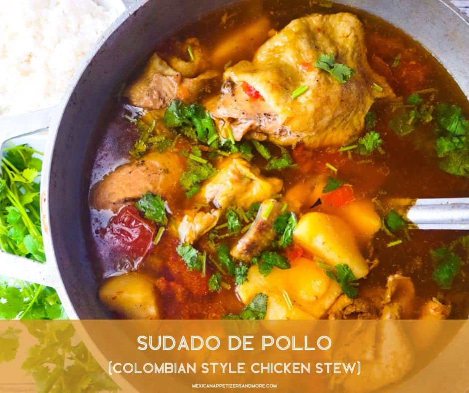 Sudado de Pollo - Mexican Appetizers and More!
